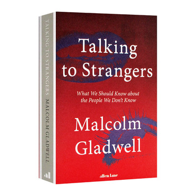 与陌生人交谈 英文原版 Talking to Strangers 异类 引爆点作者 马尔科姆格拉德威 Malcolm Gladwell 英文版进口英语心理学书籍