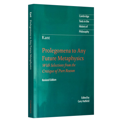 康德 未来形而上学导论 英文原版 Immanuel Kant: Prolegomena to Any Future Metaphysics 剑桥哲学史文本系列 英文版 进口英语原