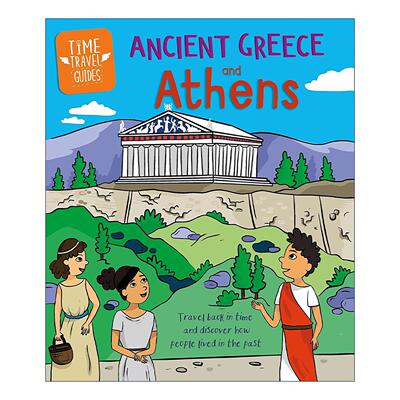 英文原版 Time Travel Guides Ancient Greeks and Athens 时空之旅 古希腊和雅典 儿童历史科普百科绘本 英文版 进口英语原版书籍