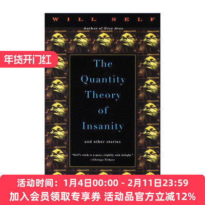 英文原版 The Quantity Theory of Insanity Vintage Contemporaries 疯狂的数量理论 短篇小说集 费伯纪念奖 Will Self 英文版