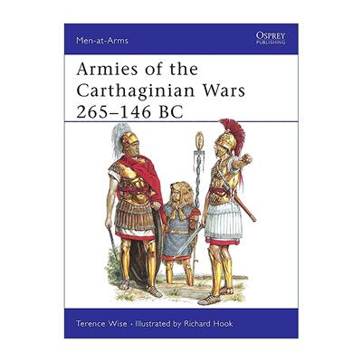英文原版 Armies of the Carthaginian Wars 265–146 BC 迦太基战争中的军队 历史上的军队系列 英文版 进口英语原版书籍