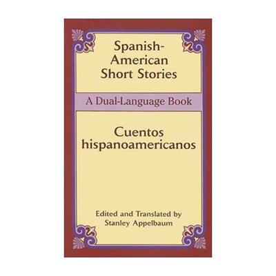 原版 Spanish-American Short Stories Cuentos hispanoamericanos 西英双语短篇小说集 加勒比海和中南美洲故事 进口原版书籍