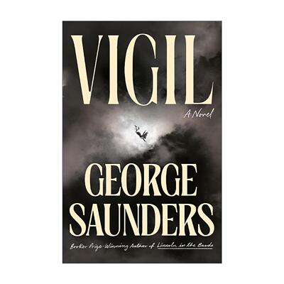守夜 英文原版 Vigil 2026奥巴马夏季书单 林肯在中阴作者乔治·桑德斯 英文版 进口英语原版书籍
