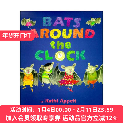 英文原版 Bats Around the Clock 围着时钟跳舞的蝙蝠 精装图画书 阅读学会 美国童书协会儿童评选 Kathi Appelt 进口英语原版书籍