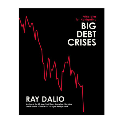 债务危机 精装 英文原版 Principles for Navigating Big Debt Crises 英文版 进口英语原版书籍