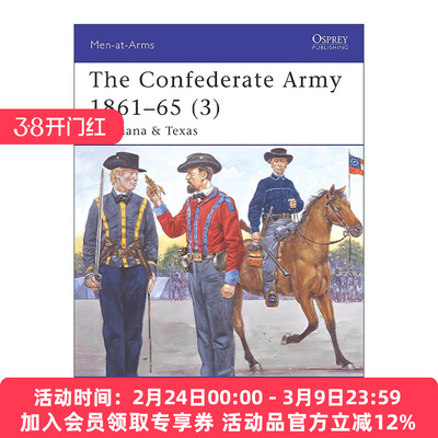 英文原版 The Confederate Army 1861–65 3 美国南北战争时期的邦联军 路易斯安那及德克萨斯州 历史上的军队系列 进口英语书籍
