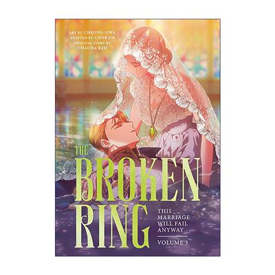 英文原版 Broken Ring Volume 3 这个婚反正也要完蛋 卷三 韩国漫画 先婚后爱 Kimchacha原著 CHOKAM 英文版 进口英语原版书籍