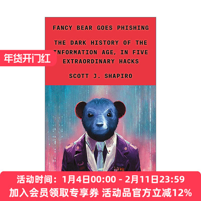 英文原版 Fancy Bear Goes Phishing 黑客和网络安全的前世今生 精装 耶鲁大学斯Scott.Shapiro 英文版 进口英语原版书籍