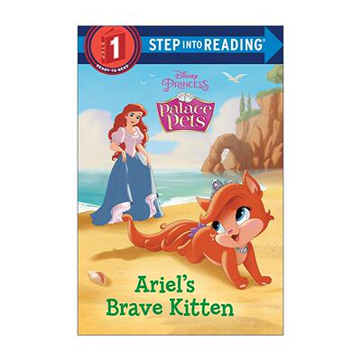 英文原版 Step into Reading 1 Ariel's Brave Kitten Disney Princess Palace Pets 爱丽儿的勇敢小猫 迪士尼公主之皇家宠物系列