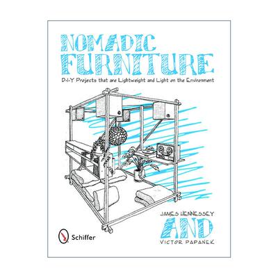 英文原版 Nomadic Furniture 游牧家具 轻型DIY创意环保设计指南 可拆卸折叠 James Hennessey 英文版 进口英语原版书籍