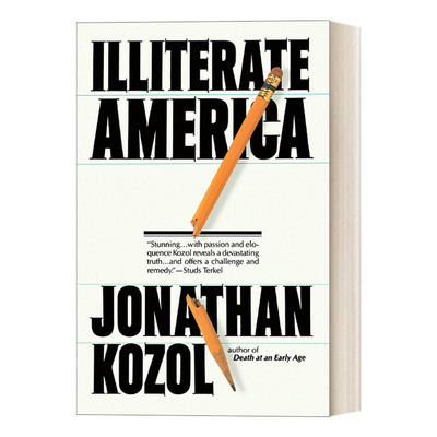 不识字的美国 英文原版 Illiterate America 文集 语言教育历史 美国国家图书奖得主Jonathan Kozol 英文版 进口英语原版书籍