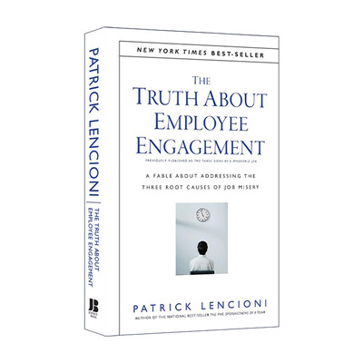 英文原版 The Truth About Employee Engagement 员工敬业度的真相 他为什么不满意 精装 派特里克兰西尼奥 进口英语原版书籍