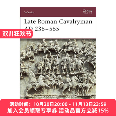 英文原版 Late Roman Cavalryman AD 236–565 晚期罗马帝国骑兵 历史上的战士系列 英文版 进口英语原版书籍