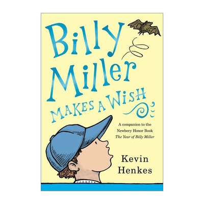 比利米勒许了一个愿望  英文原版 Billy Miller Makes a Wish 神奇的一年续集 纽伯瑞奖Kevin Henkes 青少年成长故事小说 英文版