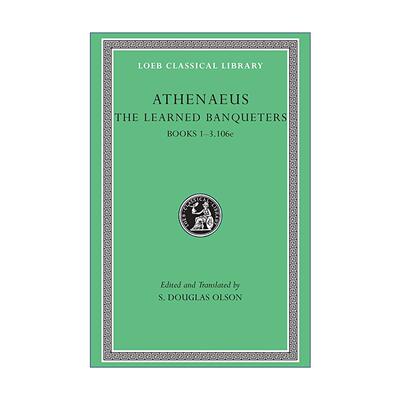 英文原版 The Learned Banqueters Volume I 阿特纳奥斯Athenaeus 智者之宴 卷一 第1-3册 希英对照版 精装 洛布古典丛书 英文版