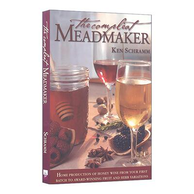 英文原版 The Compleat Meadmaker 蜜酒酿造大全 从初酿到获奖的水果草本风味蜂蜜酒的家庭酿造 英文版 进口英语原版书籍