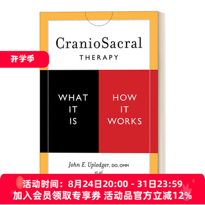 颅骶疗法 英文原版 CranioSacral Therapy What It Is How Works 健康 治疗 John E. Upledger 英文版 进口英语原版书籍