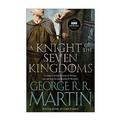 英文原版 A Knight of the Seven Kingdoms 七王国的骑士 冰与火之歌外传 HBO剧集影视版 乔治·R. R. 马丁 英文版