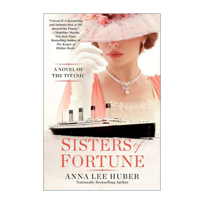 英文原版 Sisters of Fortune 命运姐妹 根据真实泰坦尼克号历史改编 Anna Lee Huber 英文版 进口英语原版书籍