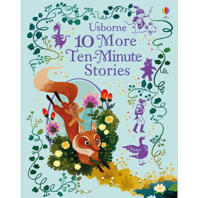 10 More Ten-Minute Stories 尤斯伯恩10个十分钟故事(插图故事集) 英文原版 进口原版 6岁到8岁 睡前故事书 Usborne