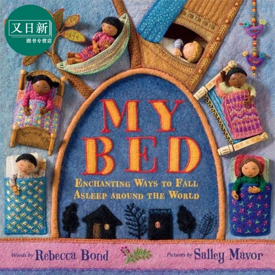 我的床 My Bed 英文原版 睡前读物 绘本图画书 精装进口童书Enchanting Ways to Fall Asleep Around the World 又日新