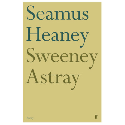 【自营】预售 斯威尼的重构 Sweeney Astray 英文原版 Seamus Heaney 谢默斯·希尼 1995年诺贝尔文学奖