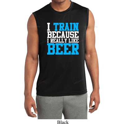 Men's Fitness I Train Because I Really Like Beer Sleeveless