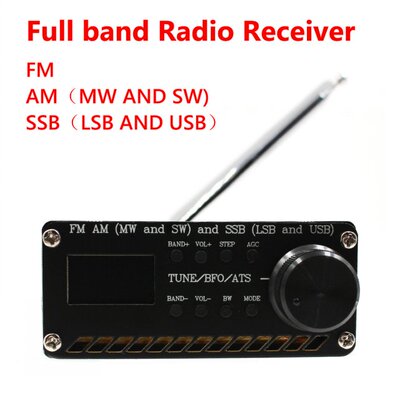 SI472 All Band Radio Receiver FM AM (MW SW) SSB (LSB USB) S