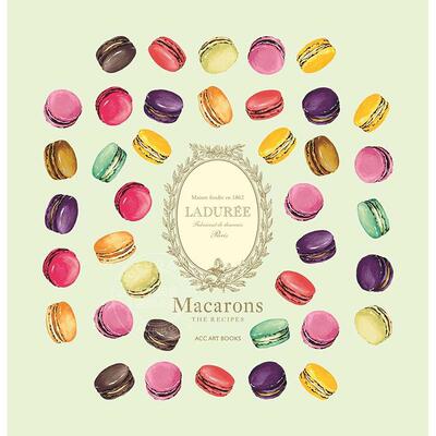 菈朵芮马卡龙食谱 ACC Art Books出版社 英文原版 Laduree Macarons: The Recipes