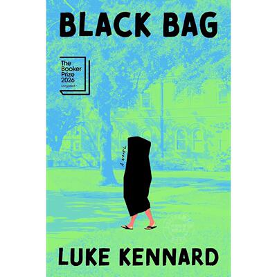黑包 2026布克奖长名单获奖小说 Luke Kennard 精装 英文原版 Black Bag: A Novel