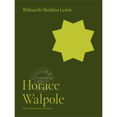 霍勒斯·沃波尔 Wilmarth Sheldon Lewis 英文原版 Horace Walpole 梅隆艺术讲座系列