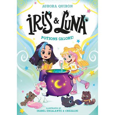现货 爱丽丝与露娜：魔法药水大放送！儿童绘本故事书 英文原版 Iris and Luna: Potions Galore! 5-8岁