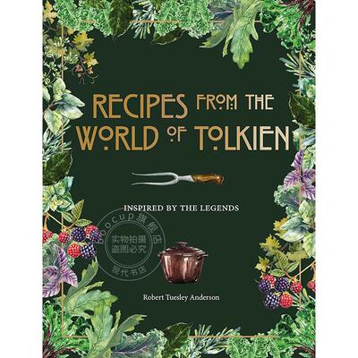 现货 托尔金世界的食谱：从传说中汲取灵感 周边书食谱书 英文原版 Recipes from the World of Tolkien: Inspired by the Legends