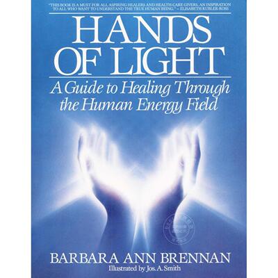 光之手：人体能量场疗愈指南 芭芭拉·安·布伦南 Barbara Ann Brennan 英文原版 Hands of Light