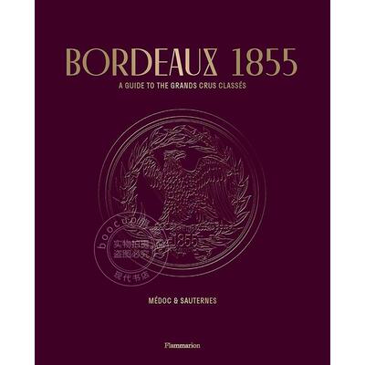 预售 波尔多1855：特级酒庄指南 梅多克和苏玳葡萄酒 Conseil des Grands Crus Classés 酒庄指南 进口艺术 英文原版 Bordeaux 18