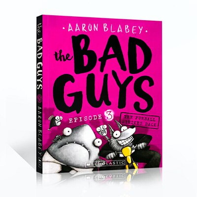 【原版】我是大坏蛋第3：皮球反击 The Bad Guys Episode 3: The Furball Strikes Back 儿童漫画 儿童章节书小说 Scholastic 学乐