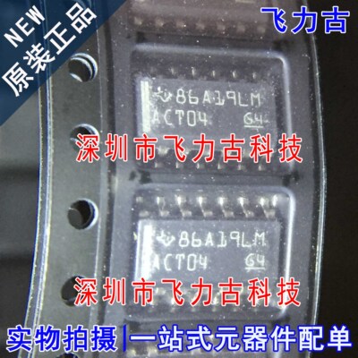 全新原装 SN74ACT04DR SN74ACT04D 丝印ACT04 SOP14 反相器 芯片