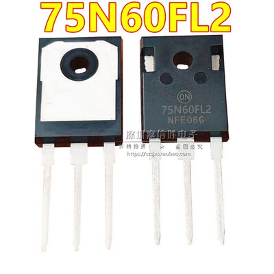 全新 30N60FL 40N60FL 50N60FL 75N60FL2逆变器 电焊机IGBT三极管