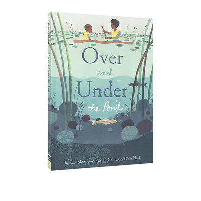 英文原版 Over and Under the Pond 精装大开本 池塘上下 大自然儿童科普启蒙绘本 Kate Messner