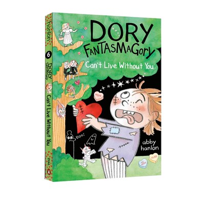 英文原版 Dory Fantasmagory: Can't Live Without You 多莉幻想曲 #6 小学生课外阅读章节书 幻想小说
