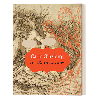 英文原版 Fear Reverence Terror The Italian List 恐惧 崇敬 恐怖 欧洲文学政治历史 Carlo Ginzburg 精装 英文版 进口英语书籍