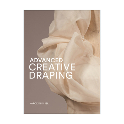 英文原版 Advanced Creative Draping 高级创意立体裁剪 英文版 进口英语原版书籍