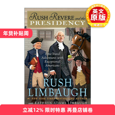 英文原版 Rush Revere and the Presidency 与杰出美国人的时空冒险系列 美国总统 精装 英文版 进口英语原版书籍
