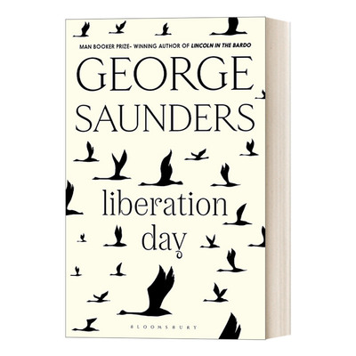 英文原版小说 Liberation Day 解放日 乔治·桑德斯故事集 布克奖作家 林肯在阴间作者 英文版 进口英语原版书籍