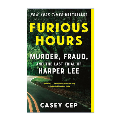 英文原版 Furious Hours 疯狂时刻 谋杀 欺骗及哈珀·李最后的审判 Casey Cep 英文版 进口英语原版书籍