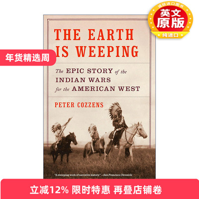 英文原版 The Earth Is Weeping 大地之泣 印第安战争始末 历史 Peter Cozzens 英文版 进口英语原版书籍