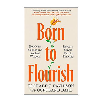 英文原版 Born to Flourish 幸福与蓬勃成长 精装 可通过训练掌握的心智技能 自我成长 幸福研究 英文版 进口英语原版书籍