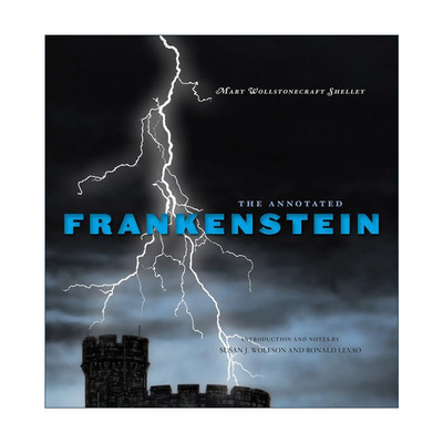 英文原版 The Annotated Frankenstein 弗兰肯斯坦 科学怪人 精装彩插注释版  Susan J. Wolfson 哈佛大学出版社 进口英语原版书籍