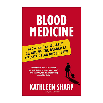 英文原版 Blood Medicine 血药 揭发有史以来致命的处方药之一 医学历史 Kathleen Sharp 英文版 进口英语原版书籍