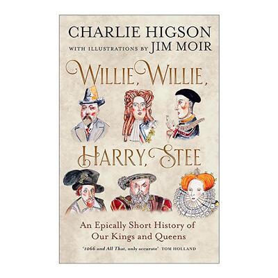 英文原版 Willie Willie Harry Stee 英国君主制通俗史 幽默的英国君主世系入门指南 英文版 进口英语原版书籍